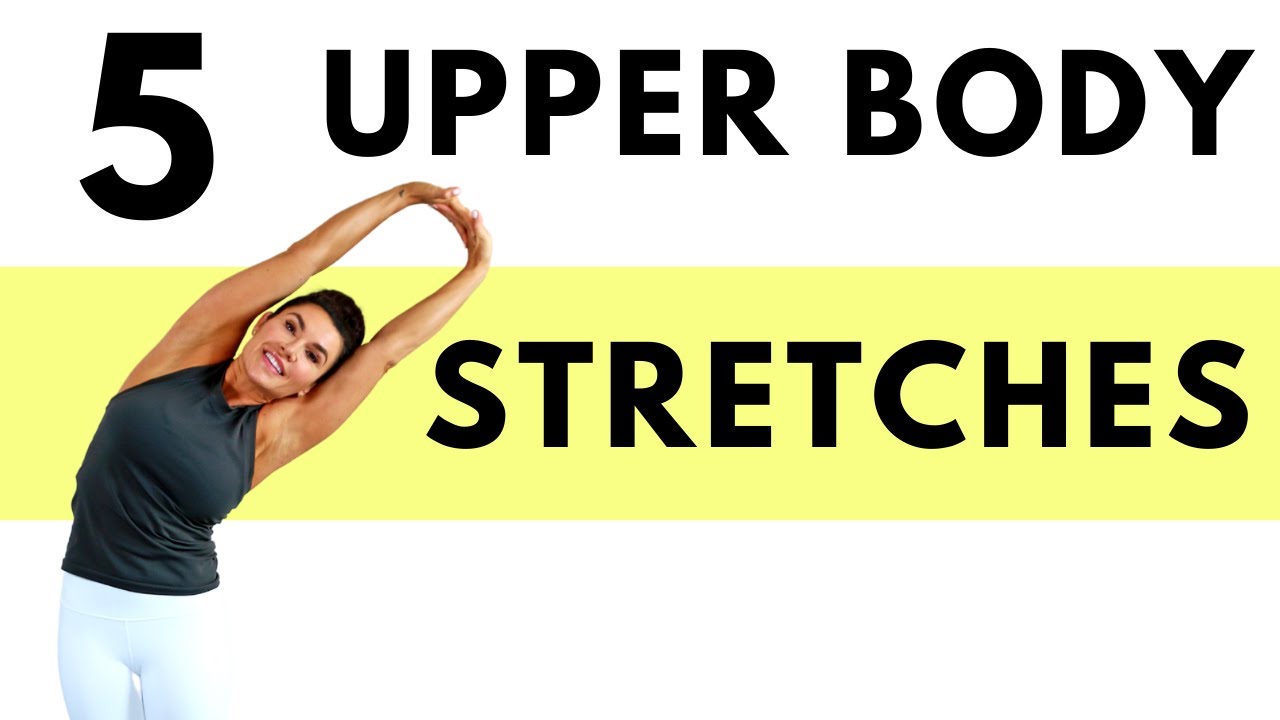 5 UPPER BODY STRETCHES - YouTube