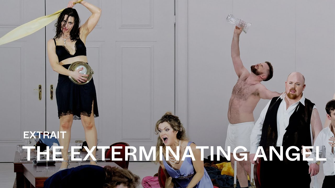 [EXTRAIT] THE EXTERMINATING ANGEL by Thomas Adès - YouTube