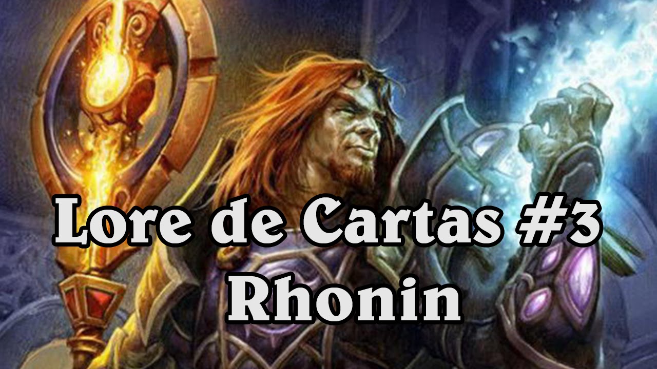 Lore de Cartas #3 Rhonin - YouTube