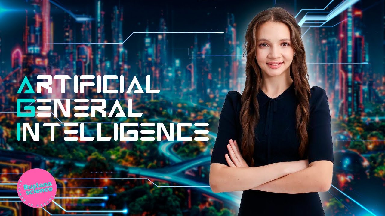 What is AGI - Artificial General Intelligence? @ruslana.science - YouTube