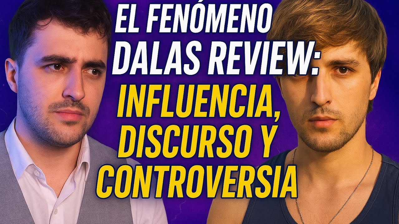 “El fenómeno Dalas Review: influencia, discurso y controversia” - YouTube