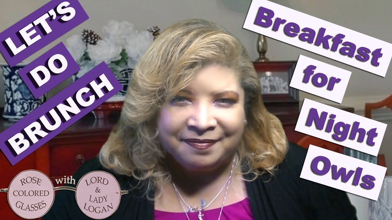 LET'S DO BRUNCH — Breakfast for Night Owls - YouTube