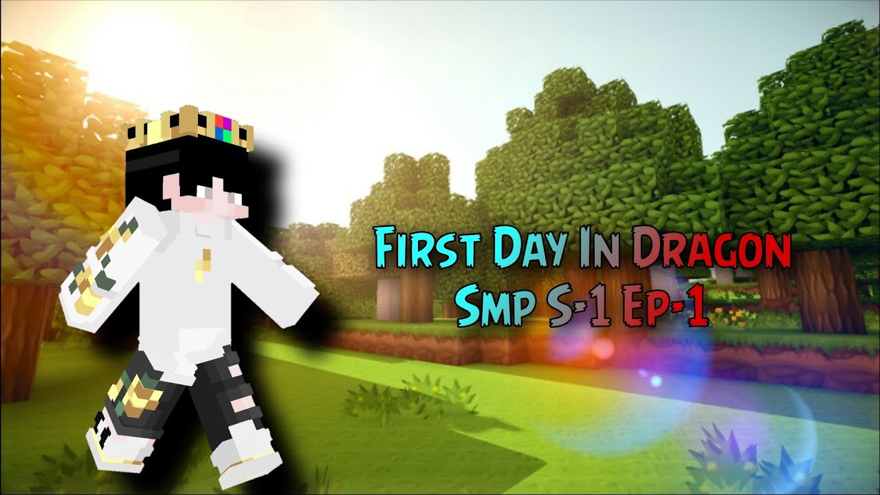 First Day In Dragon Smp Gone Wrong S_1 Ep_1 Whatt Happen In Dragon Smp - YouTube