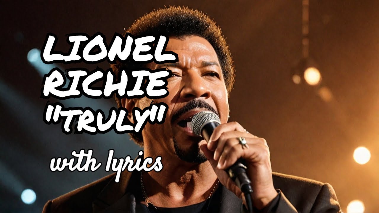 "TRULY" - Lionel Richie with Lyrics (COVER) - YouTube