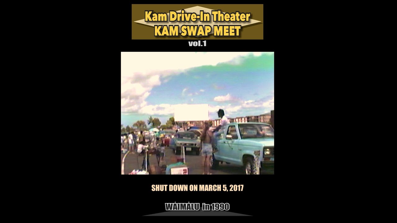 Kam Swap Meet, Kam Drive-In Theater, Waimalu in 1990 vol.1 - YouTube