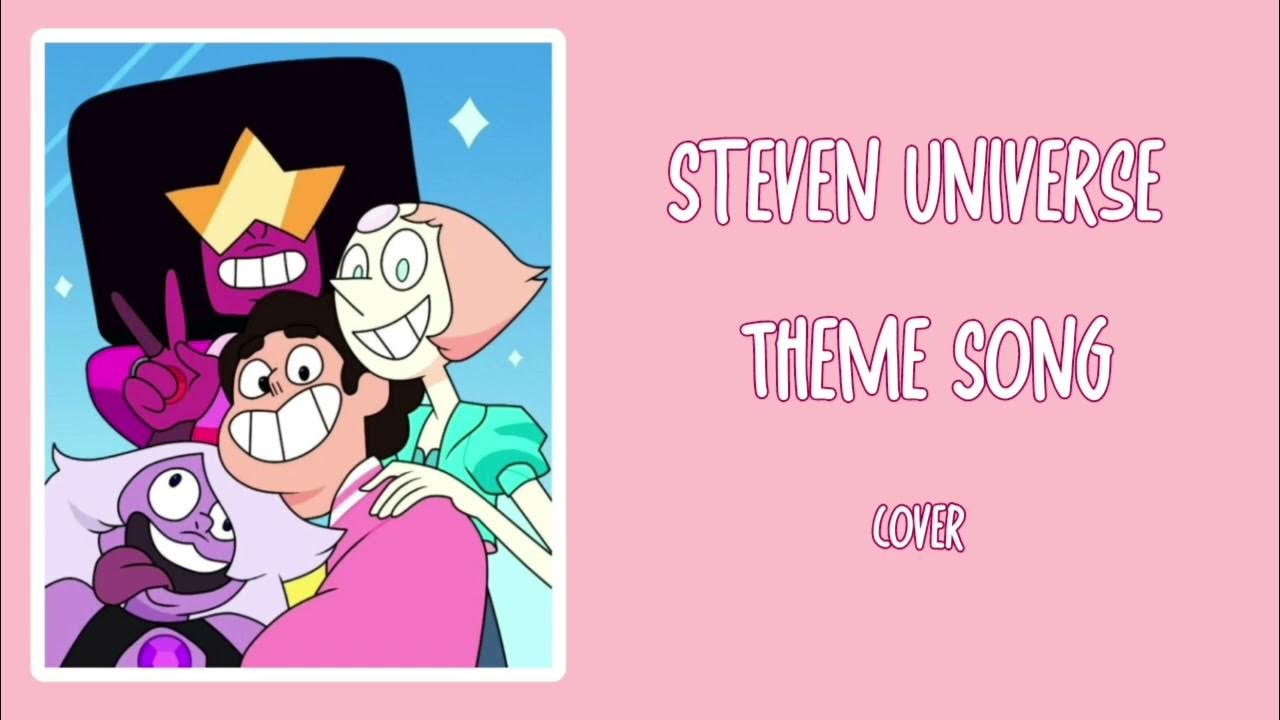Steven Universe Theme Song Cover - YouTube