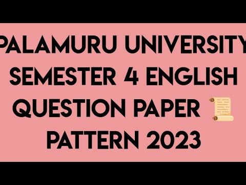 PALAMURU UNIVERSITY SEMESTER 4 ENGLISH QUESTION PAPER PATTERN 2023 ...
