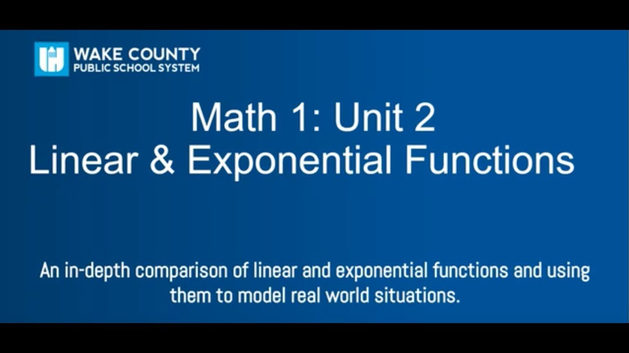 Math 1 Unit 2 Overview Video: Linear and Exponential Functions - YouTube