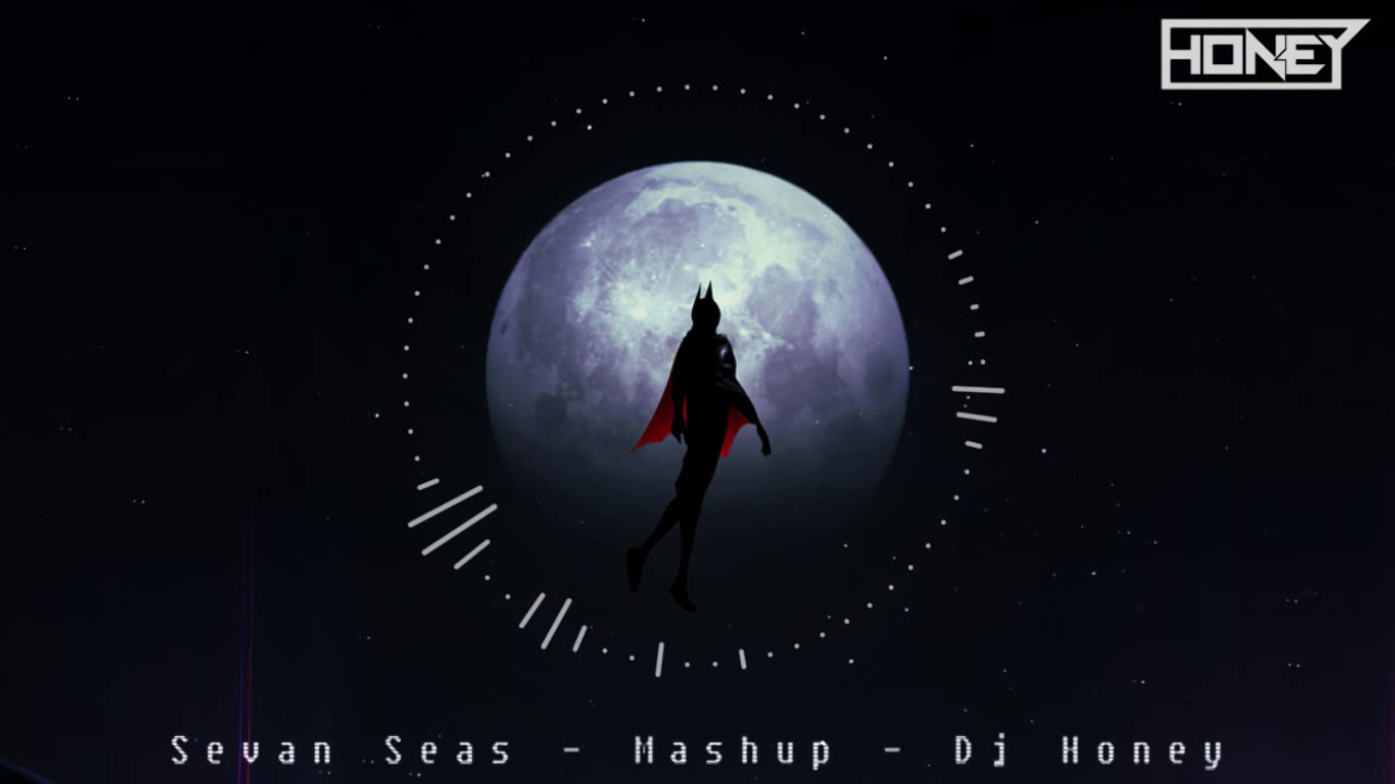 Sevan Seas || Vishwatma || Mashup || Dj Honey - YouTube