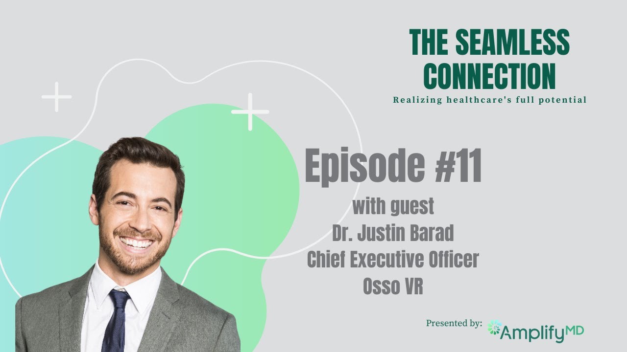 #11 - Dr. Justin Barad, CEO at Osso VR - YouTube