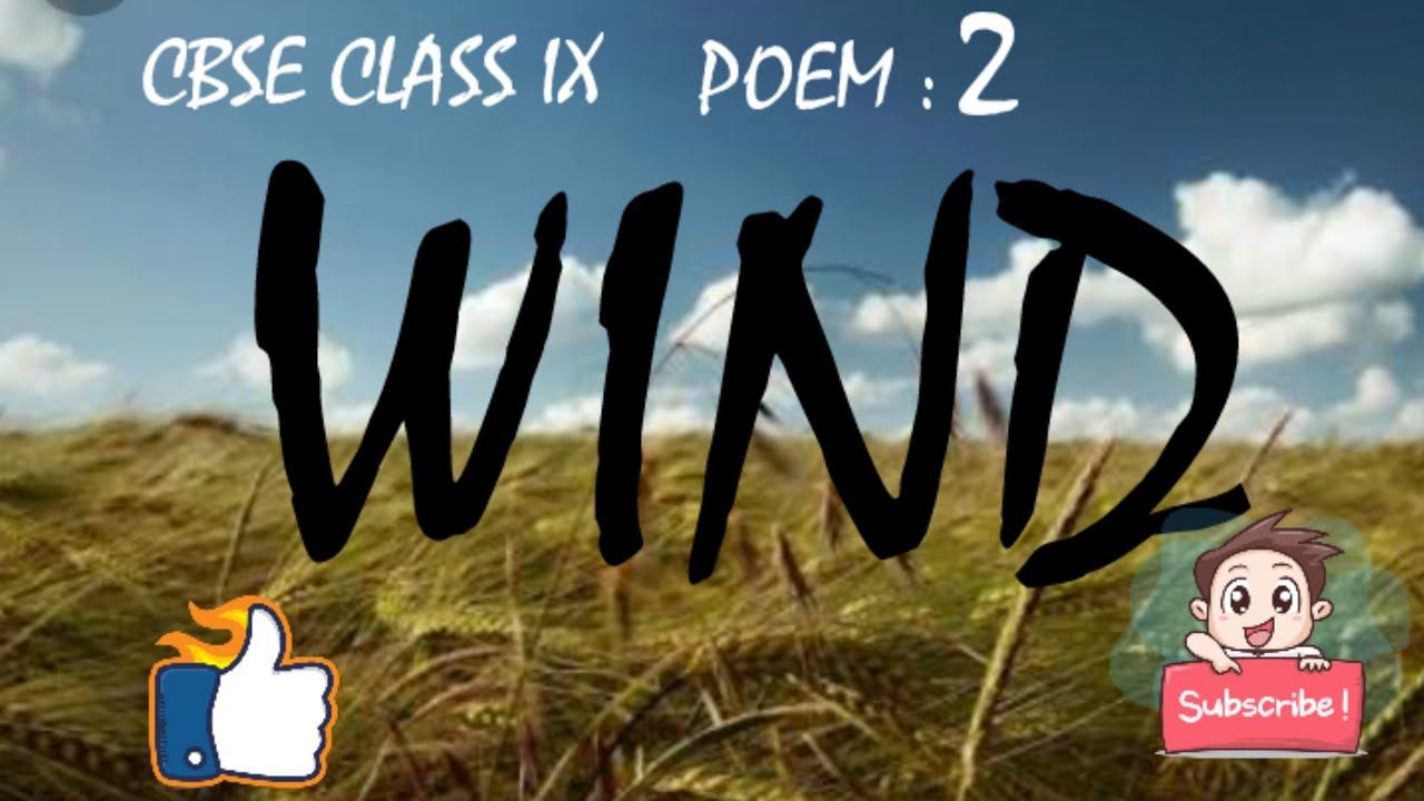 CBSE CLASS IX Poem: 2 Wind (Introduction and Background) - YouTube