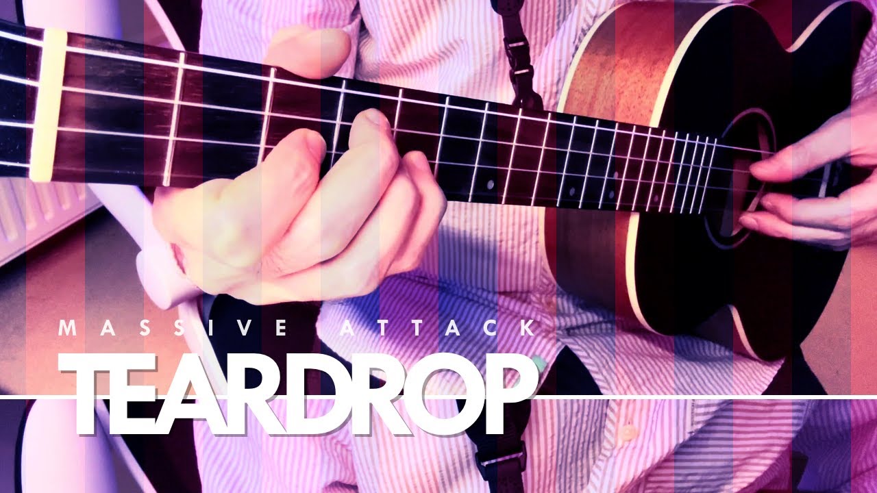 Teardrop (Massive Attack) ukulele cover - YouTube