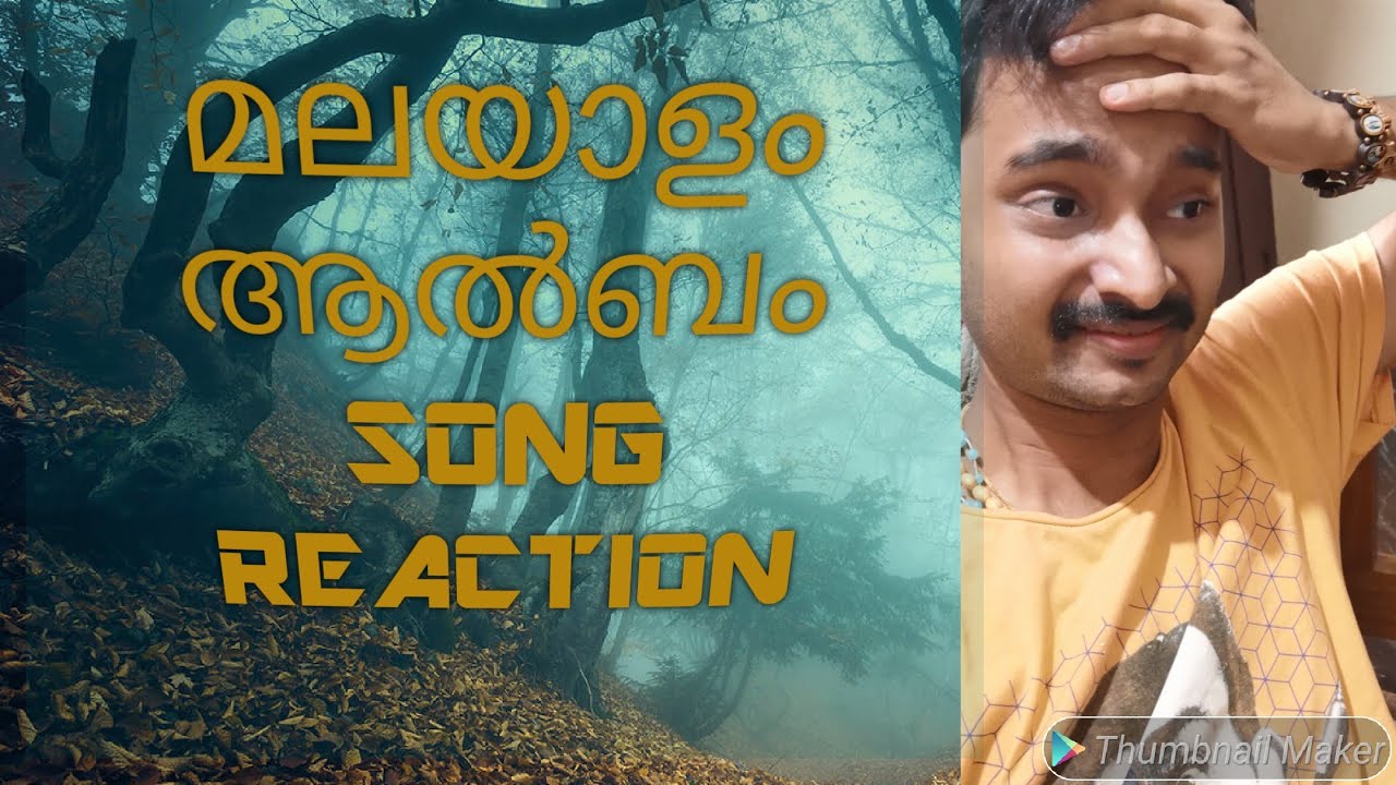Malayalam albam song reaction, മലയാളം ആൽബം song reaction - YouTube