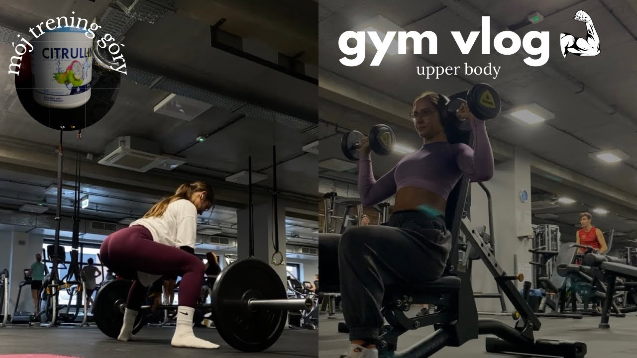 GYM VLOG | trening góry, rutyna, masa - YouTube