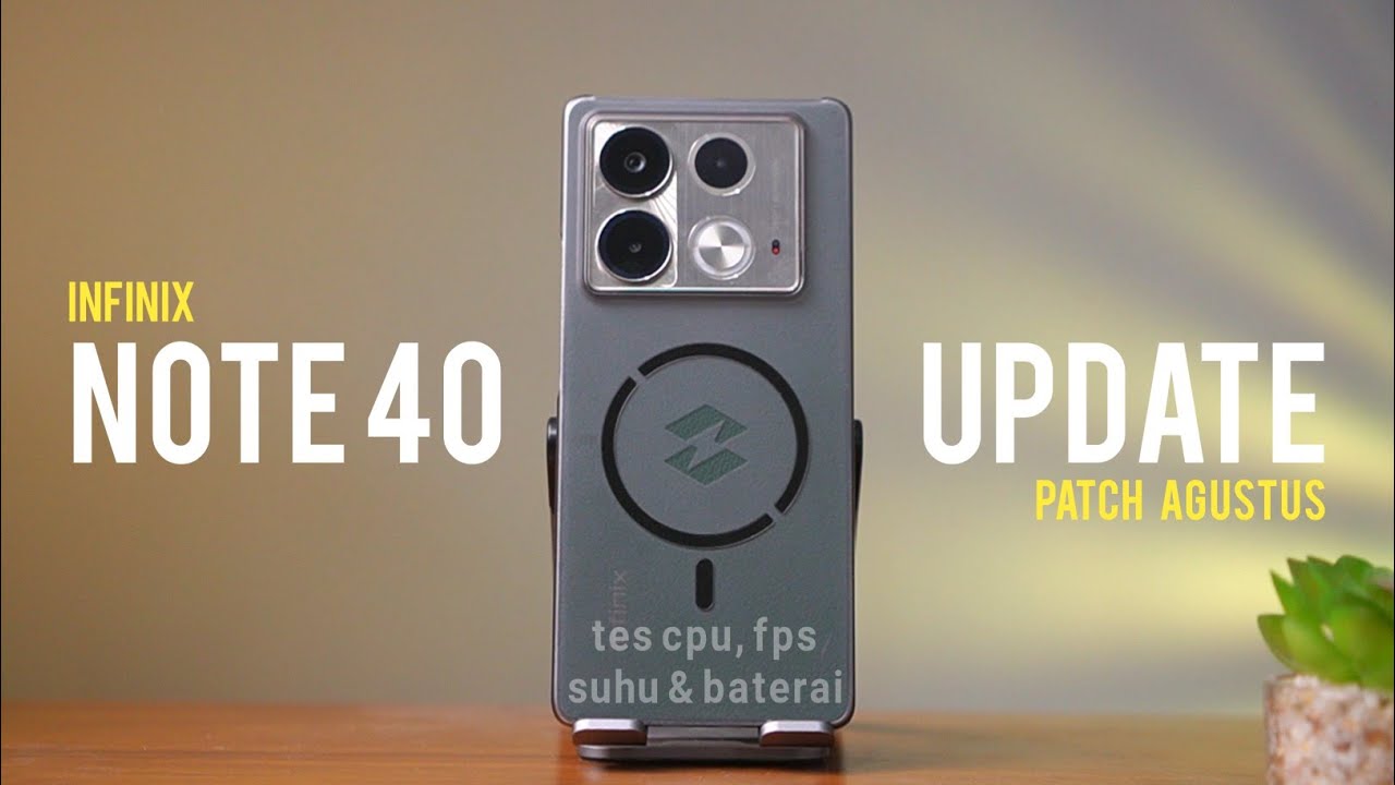 UPDATE INFINIX NOTE 40 🔥 PATCH AGUSTUS APA AJA BEDANYA? - YouTube