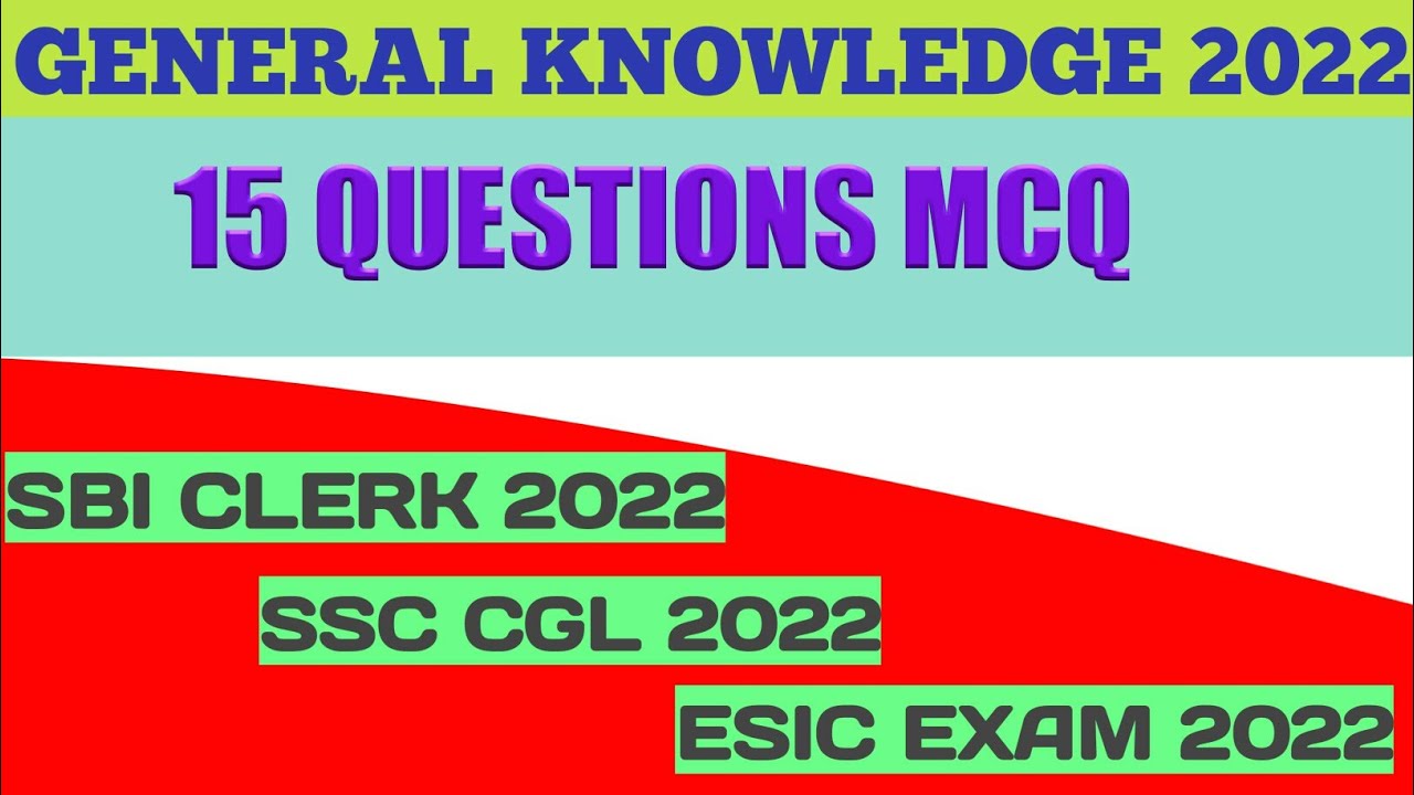 General knowledge 2022 | CGL 2022 | SBI CLERK 2022 | Important for ...