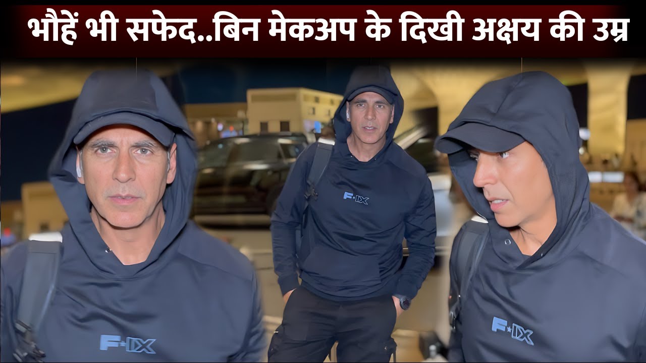 Without Makeup Akshay Kumar's Real Age Revealed When He Departure From ...