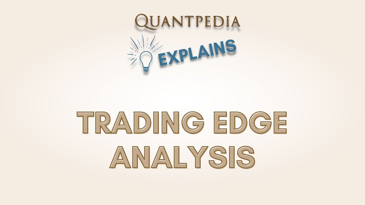 Quantpedia Explains - Trading Edge Analysis - YouTube