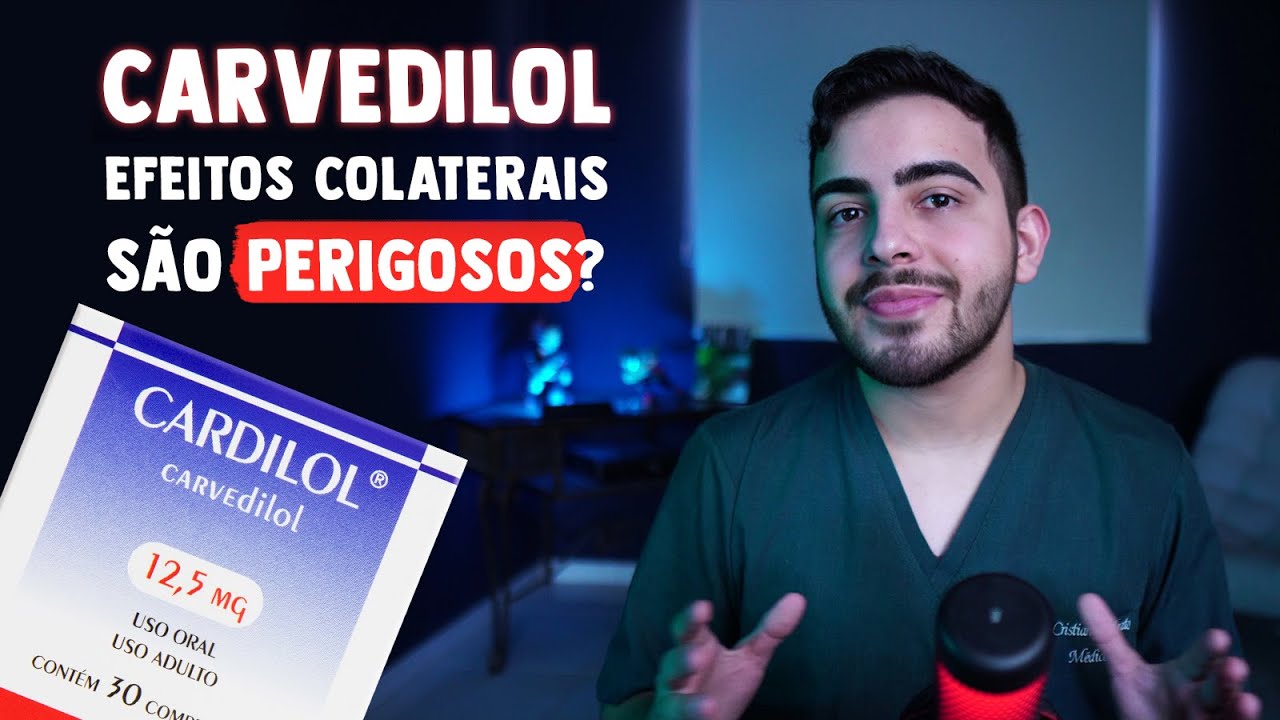 CARVEDILOL: Efeitos colaterais? O que faz no corpo? AUMENTA COLESTEROL ...