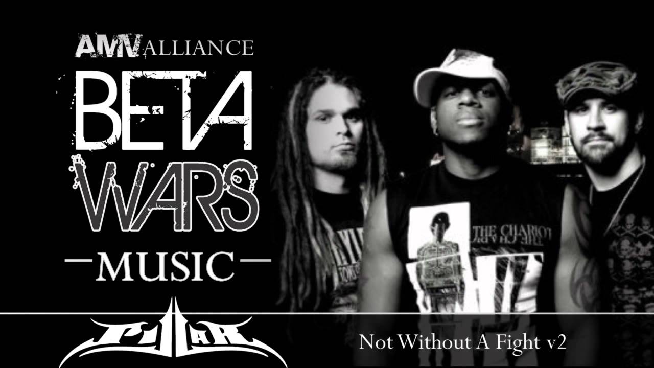 Beta Wars MUSIC Pillar - Not Without A Fight v2 HD - YouTube