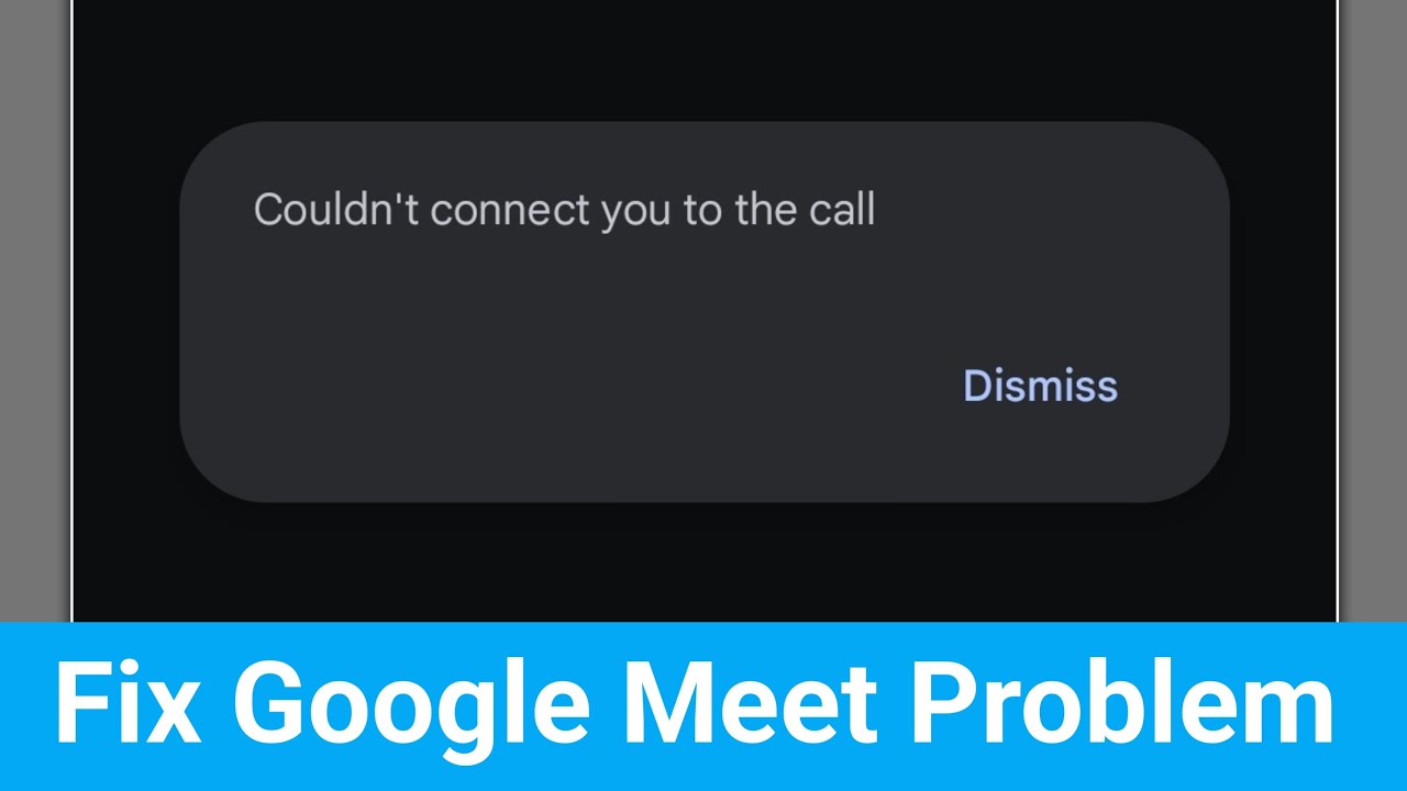 Fix Google Meet Couldn't connect you to the call Problem || Google Meet ...