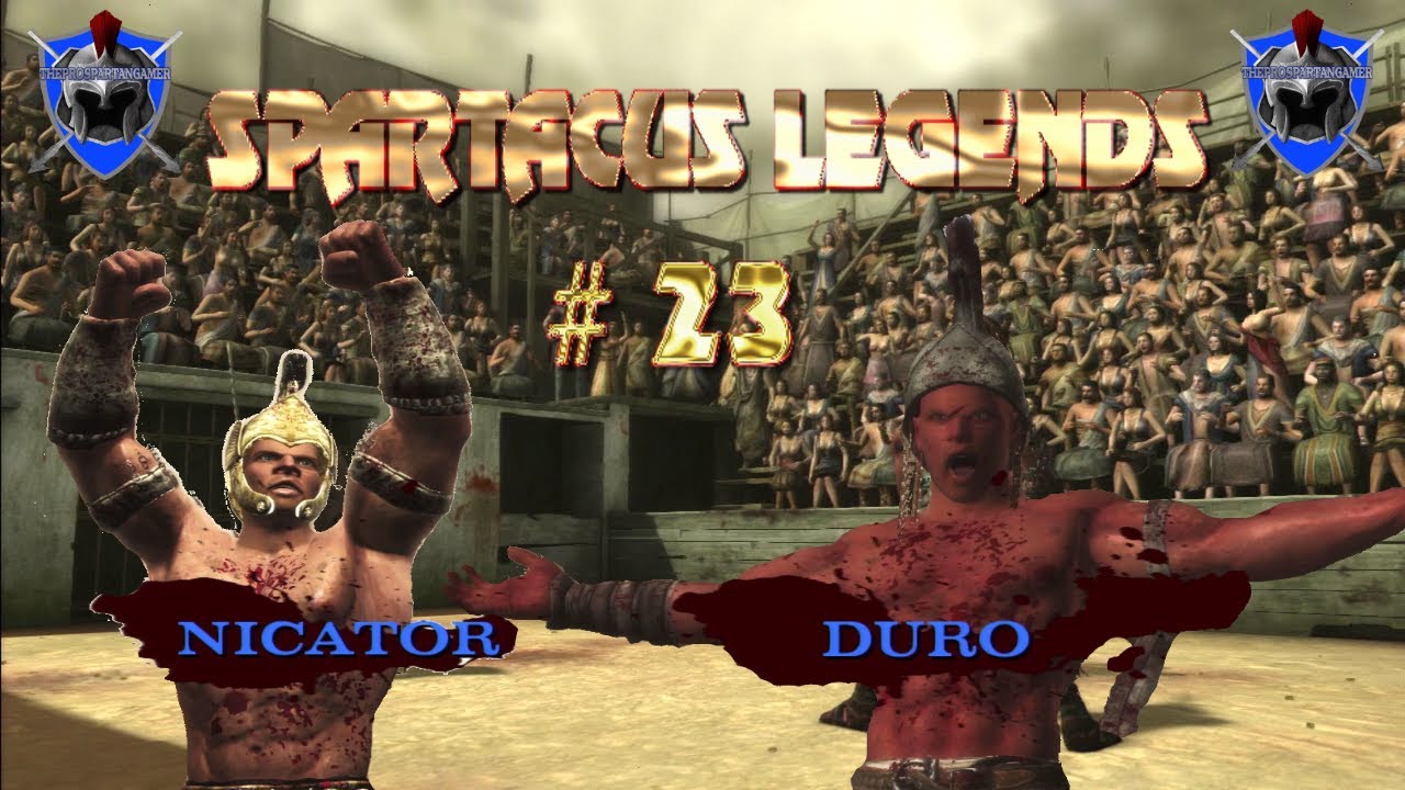 SPARTACUS LEGENDS # 23 - House Batiatus Risks All !!! - YouTube