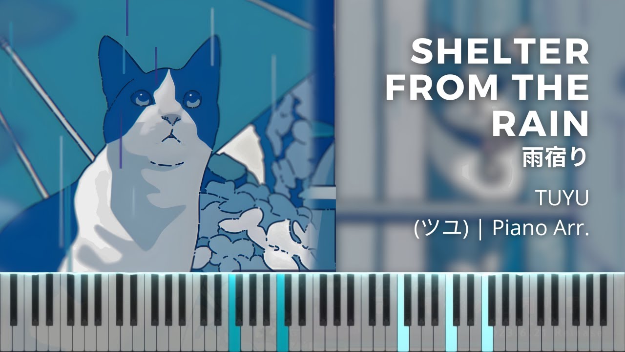 TUYU - Shelter from the Rain | ツユ - 雨宿り | Piano - YouTube