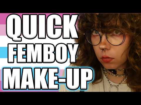 Quick & Easy Femboy Make-Up