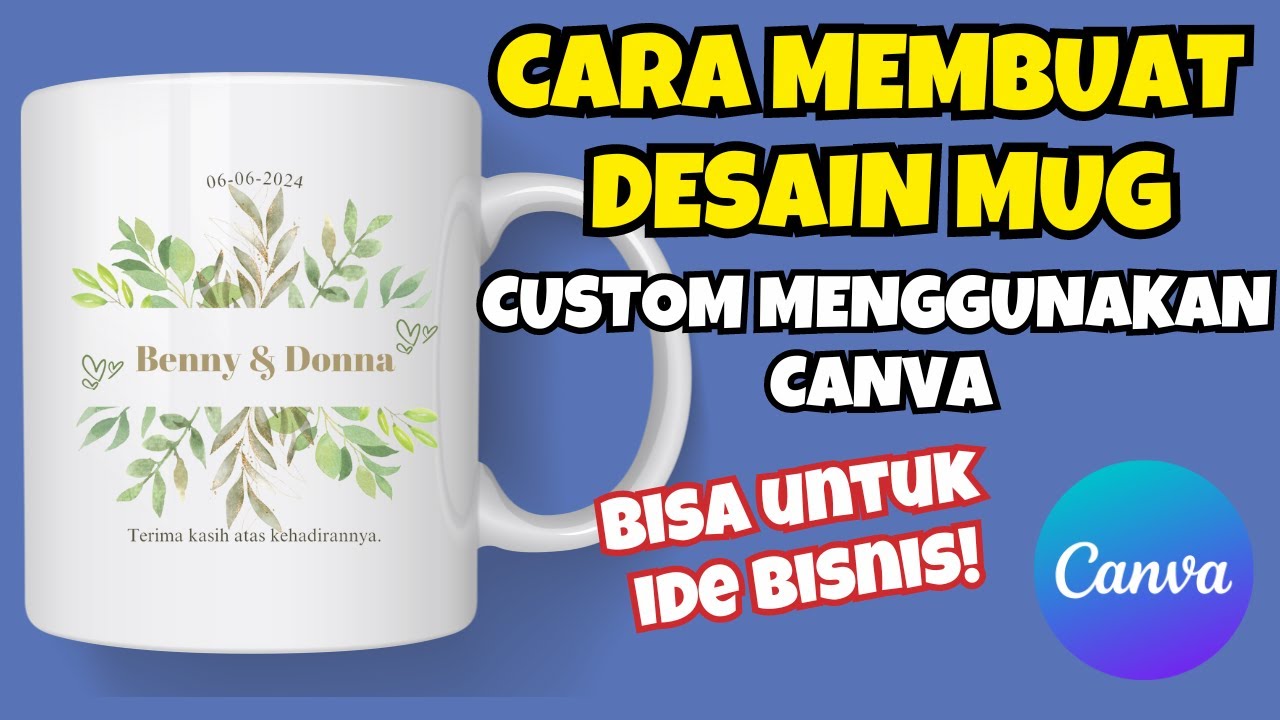 Cara Membuat Desain Mug Di Canva - Tutorial Desain Mug Custom - YouTube