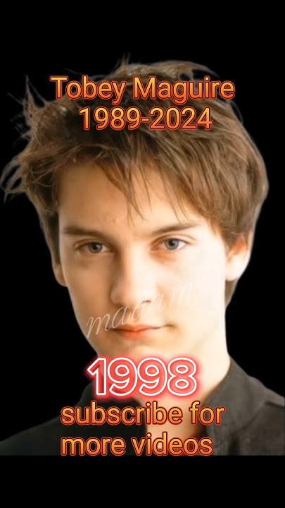 Tobey Maguire now&then (1989-2024) #tobeymaguire #highlights # ...