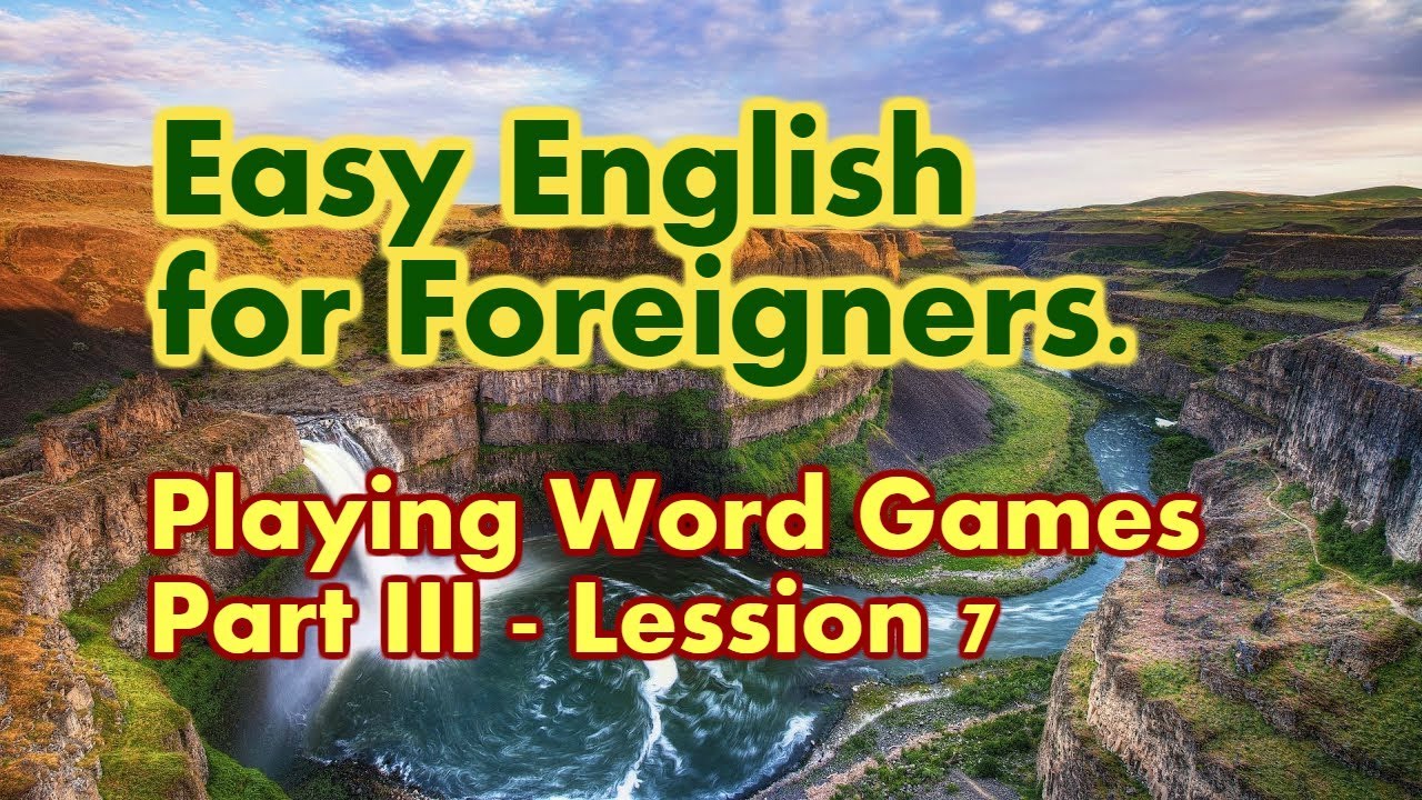 Learning English Playing Word Games Part III Lession 7 YouTube learning-english-playing-word-games-part-iii-lession-7-youtube