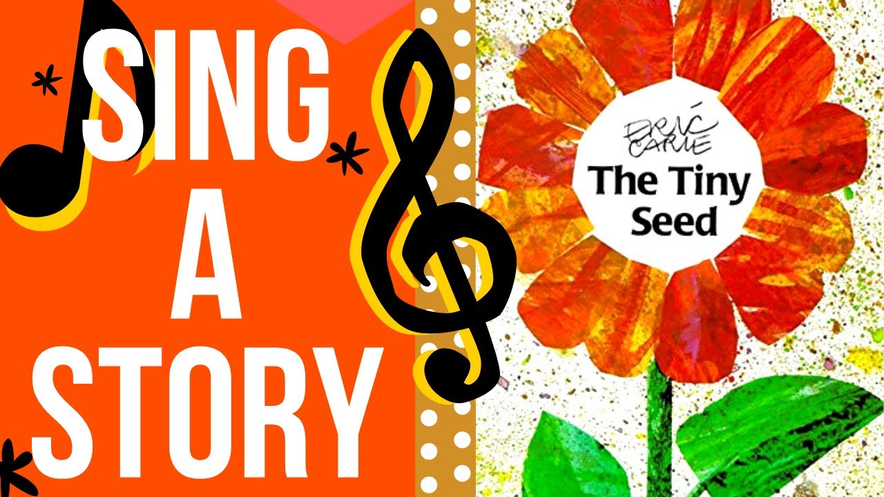 The Tiny Seed | Sing Along Song for Kids | Sing a Story with Bri Reads ...