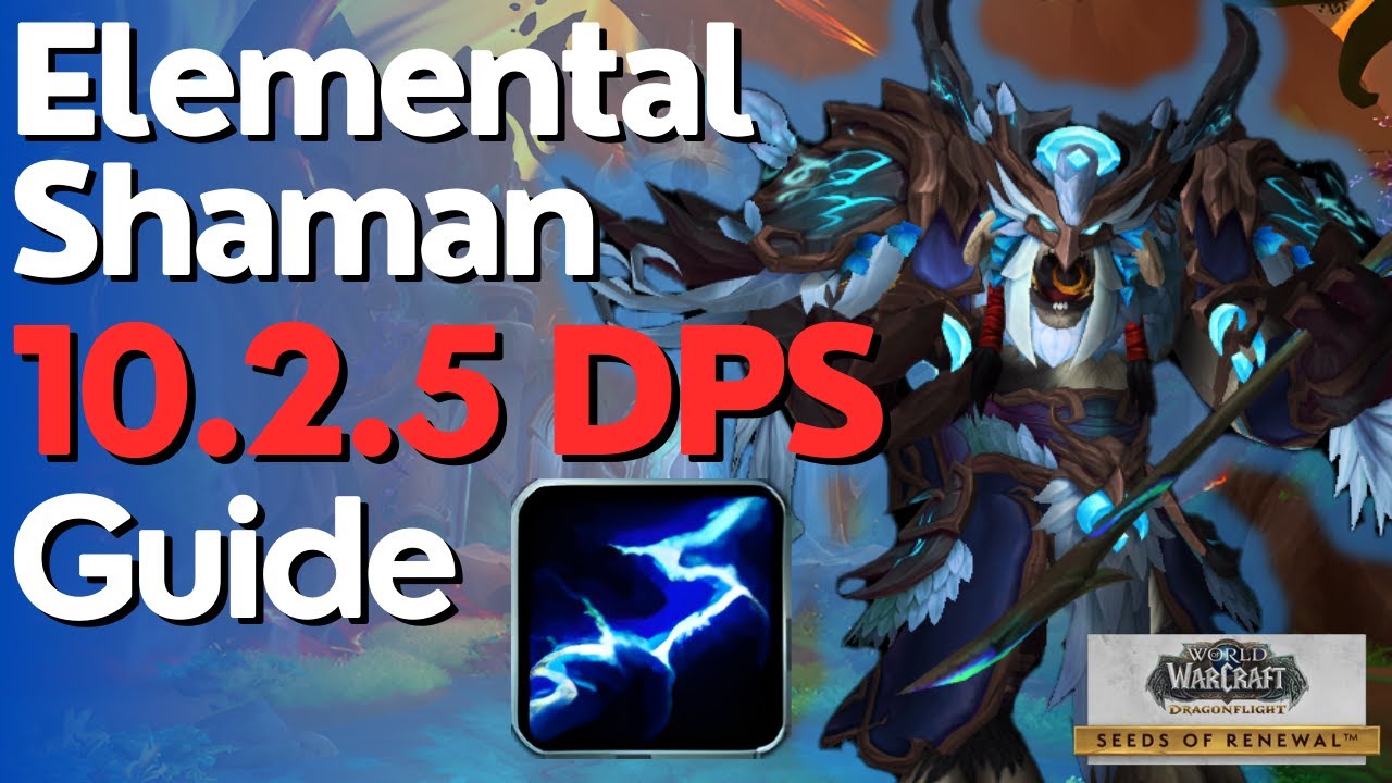 Elemental Shaman 10.2.5 Beginner Guide for M+ & Raid - YouTube