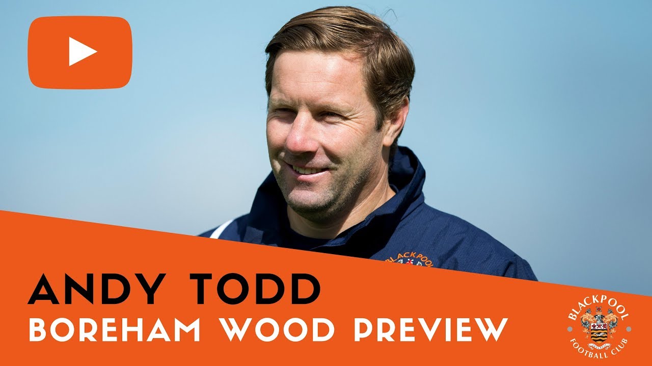 Boreham Wood Preview | Andy Todd - YouTube