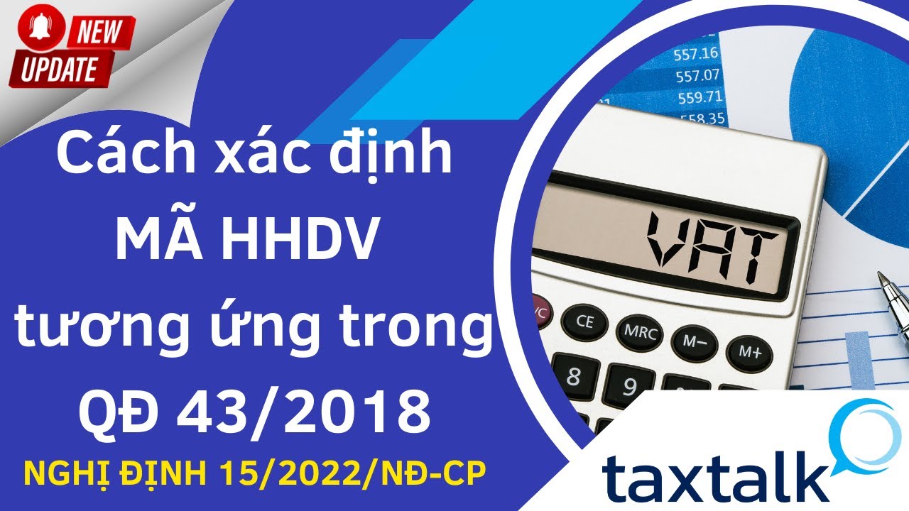Cách xác định mã HHDV của doanh nghiệp tương ứng với mã HHDV trong QĐ ...
