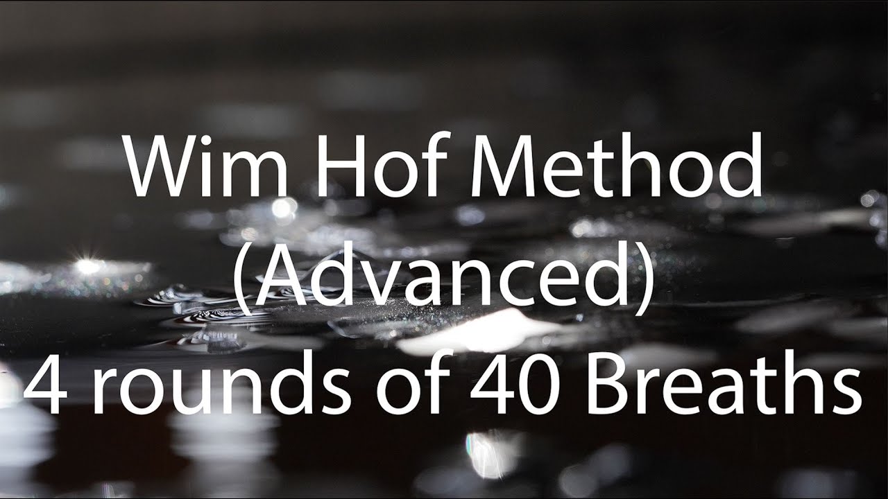 Advanced Wim Hof Method | 4 rounds 40 breaths - YouTube