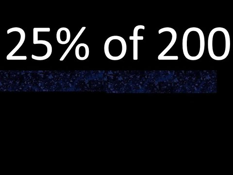 25% de 200 , percentage of a number . 25 percent of 200 . procedure ...