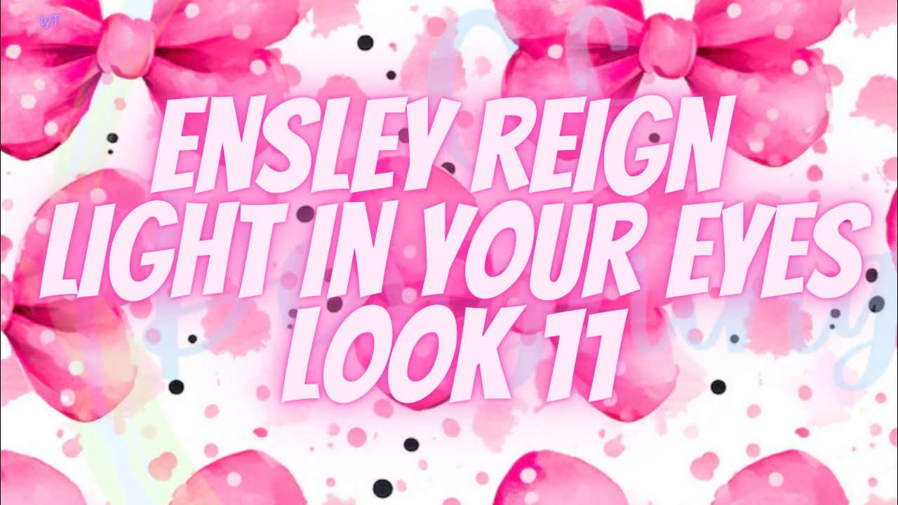 Makeup Tutorial With Ensley Reign Light In Your Eyes | Look 11 - YouTube
