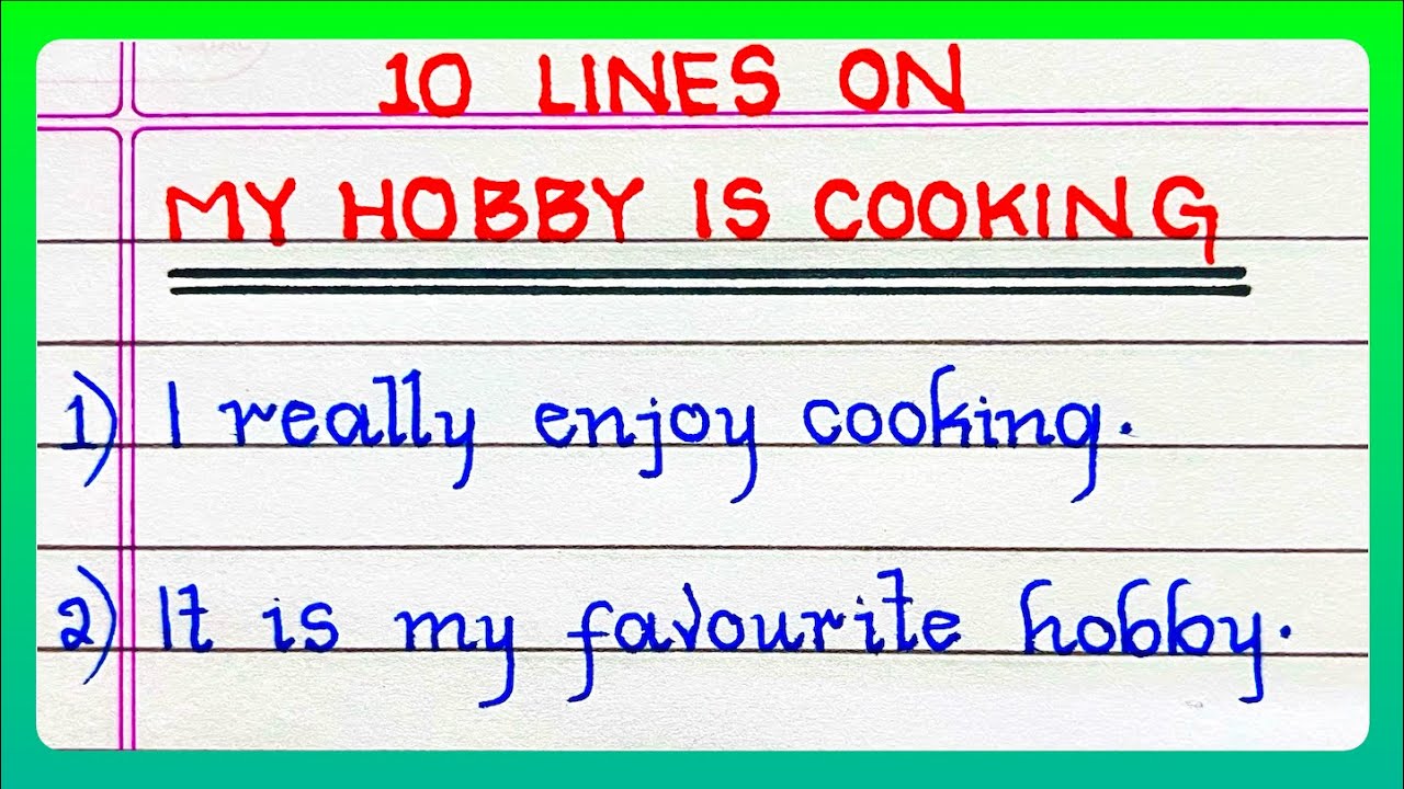 Few Lines on MY HOBBY IS COOKING | 10 Lines on MY HOBBY IS COOKING | in ...