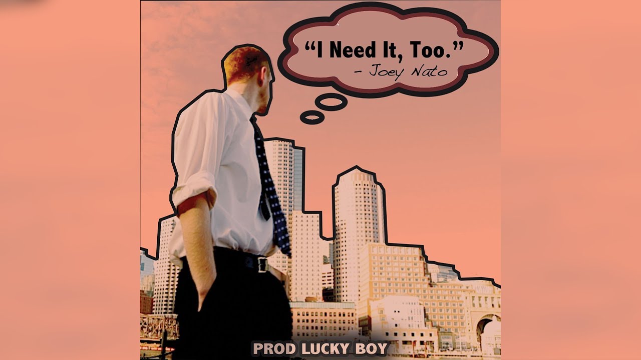 Joey Nato - I Need It, Too (Prod Lucky Boy) - YouTube
