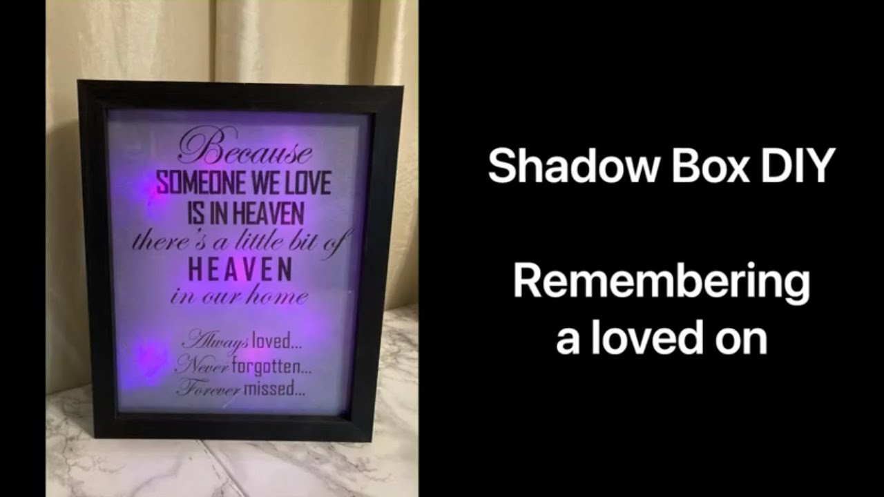Shadow Box DIY | Remembering a loved one - YouTube
