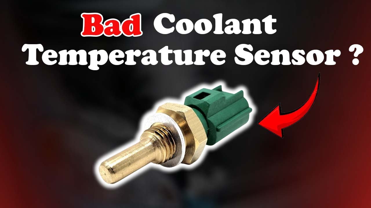 Top Symptoms of a Bad Coolant Temperature Sensor You Shouldn’t Ignore ...