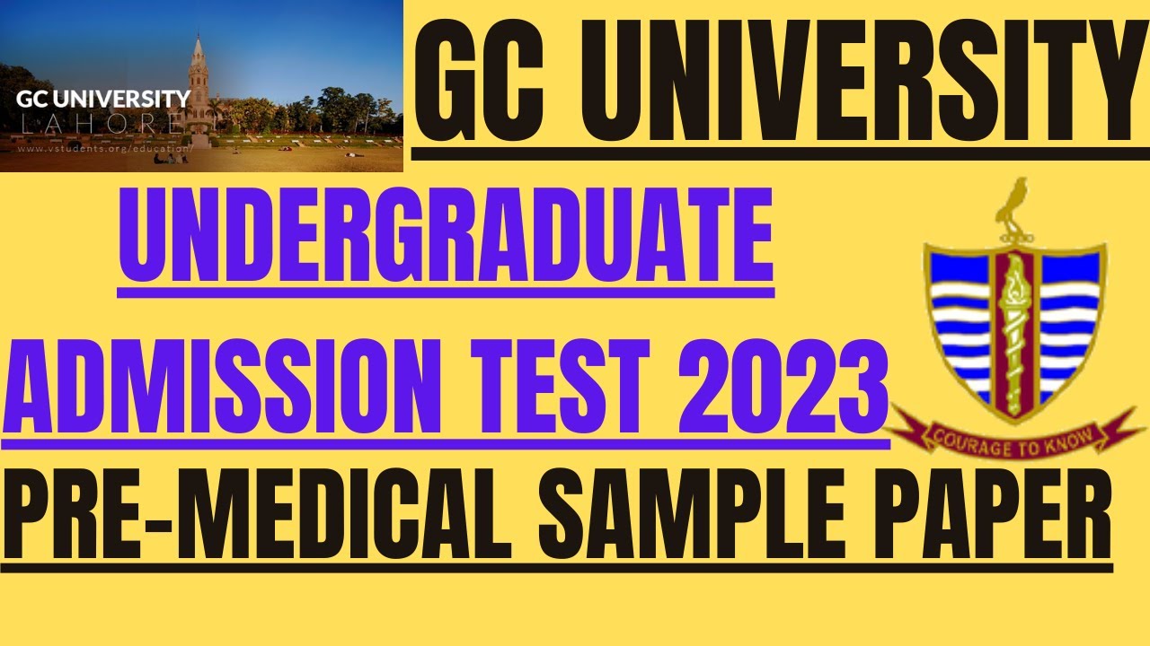 GC University Pre-Medical Test Sample Paper 2023 SOLUTION , Syllabus ...