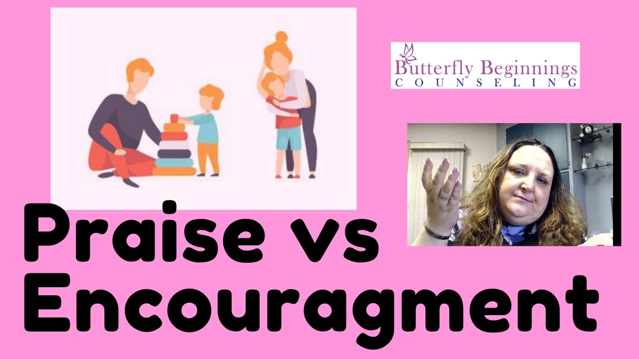 Encouragement VS Praise - YouTube