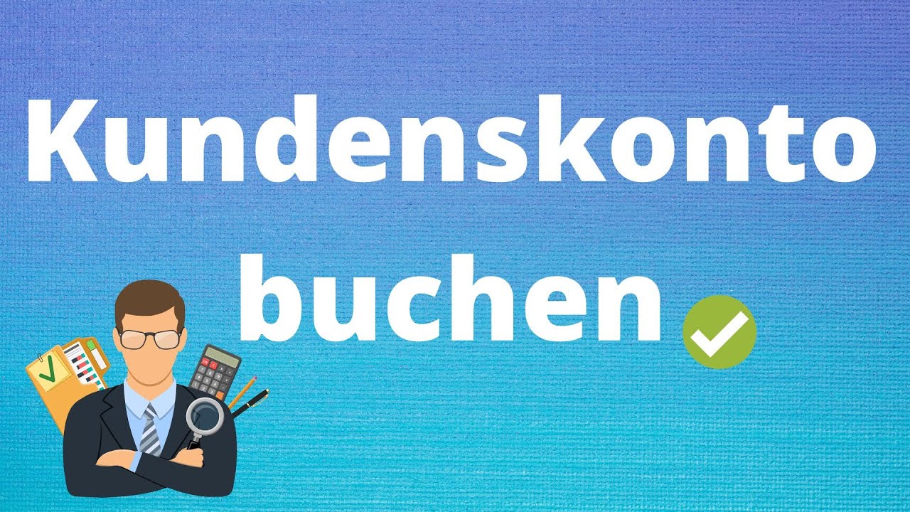 Skonto buchen - Wie buche ich Kundenskonto? - YouTube