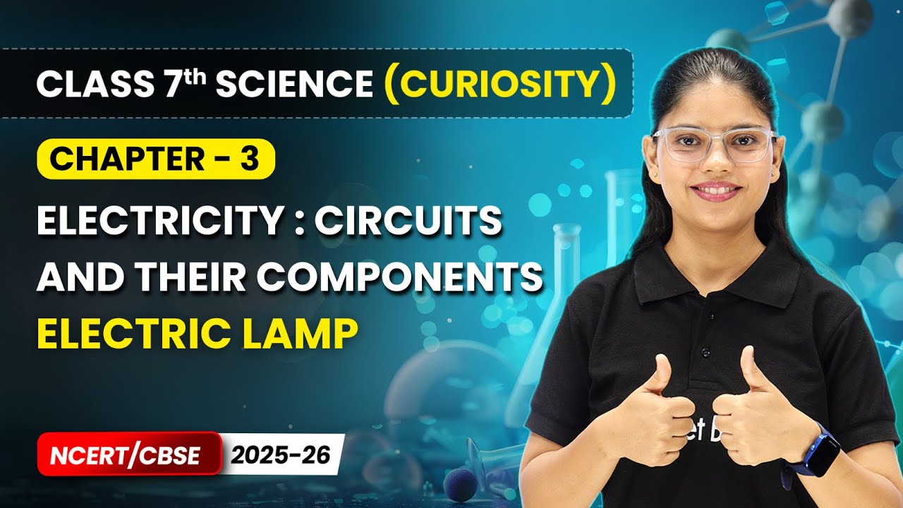 Electric lamp - Electricity: Circuits and their Components | Ch 3 ...
