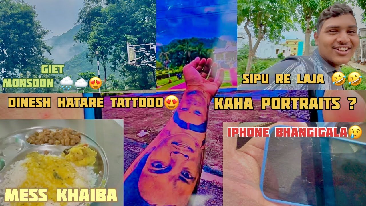 Dinesh Kaha tattoo karichi 😍|| GIET monsoon view😍|| SIPU RE BAHUT LAJA ...