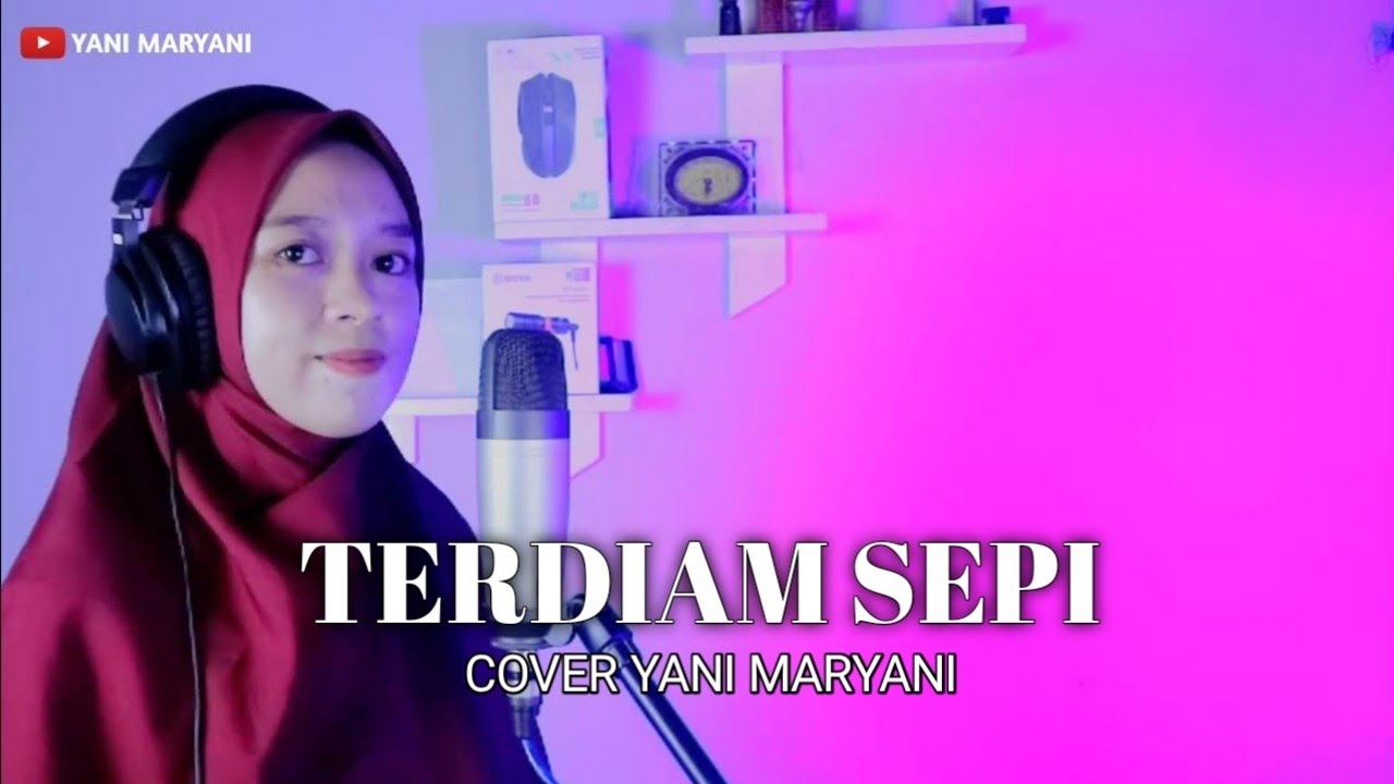 TERDIAM SEPI - YANI MARYANI COVER - YouTube