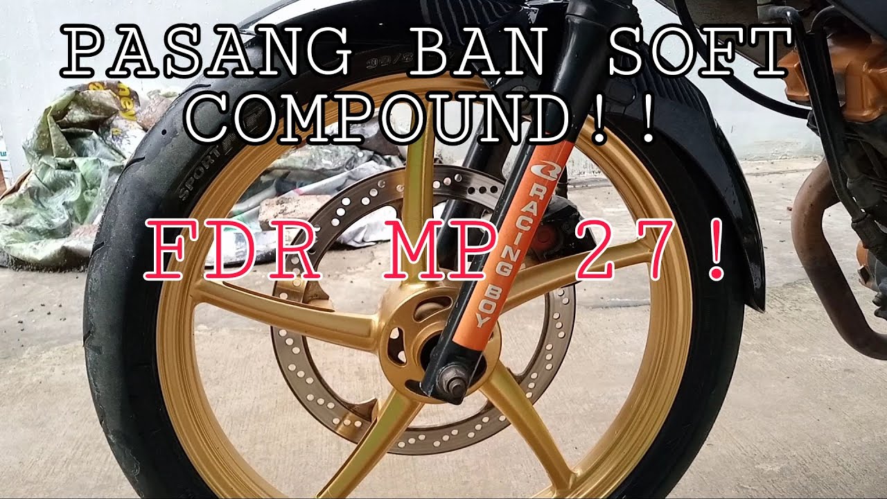 PASANG BAN SOFTCOMPOUND ||FDR MP27 - YouTube