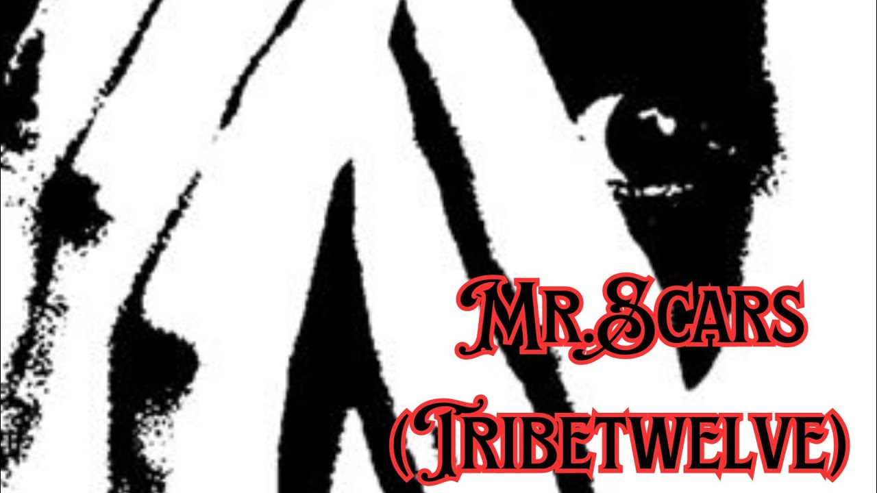 Mr.Scars - "Người Đàn Ông Đầy Sẹo"|Tribetwelve|GSCreepypasta. - YouTube
